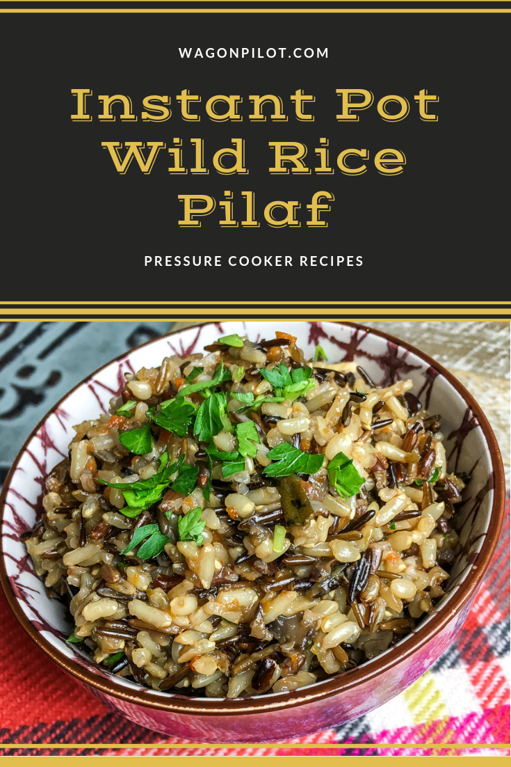 Instant Pot Pressure Cooker Wild Rice Pilaf